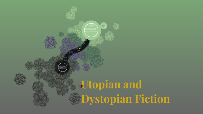 Utopian and Dystopian Fiction by Mr. Song on Prezi