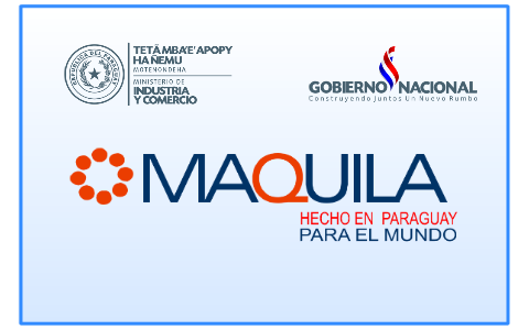 ¿Qué es Maquila? by Nery Cantero