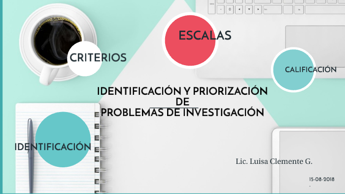 IDENTIFICACIÓN DEL PROBLEMA by LUISA CLEMENTE on Prezi