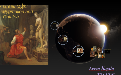 Greek Myth:Pygmalion and Galatea by ecem ilayda yalçın on Prezi