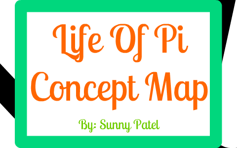 Life Of Pi - Concept Map by Sunny Patel on Prezi