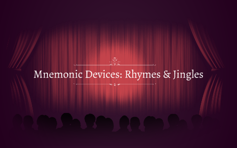 Mnemonic Devices: Rhymes & Jingles by Tiffany Tran on Prezi