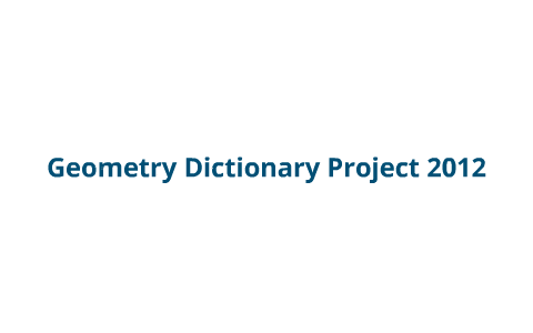 Geometry Dictionary Project by izzy fig on Prezi