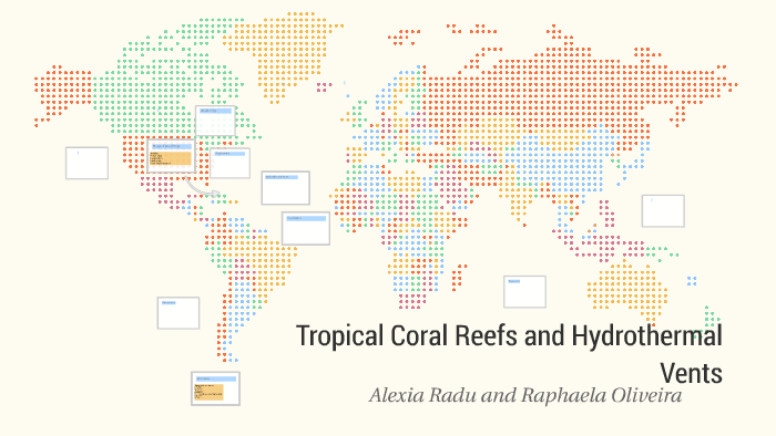 Tropical Coral Reefs and Hydrothermal Vents by Alexia Radu