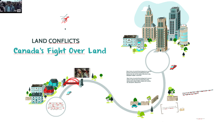 Land Conflict Canada's Fight Over Land by Melanie Bourque on Prezi