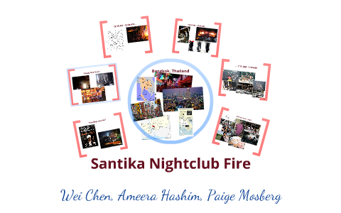 Santika Nightclub Fire by Paige Mosberg on Prezi