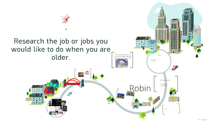 Research the job or jobs you would like to do when you are o by 하윤보 하 ...