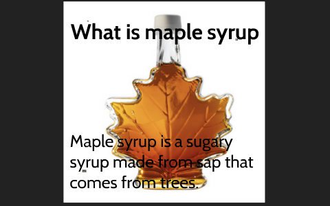Where is Maple Syrup grown by james southey on Prezi