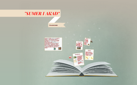 "SUMER I AKAD" by maxi sunjc on Prezi