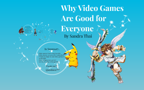 Why Video Games Are Good for Everyone by Sandra Thai on Prezi