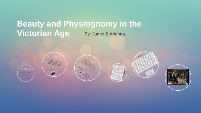 Beauty and Physiognomy in the Victorian Age by Ari lol jk on Prezi