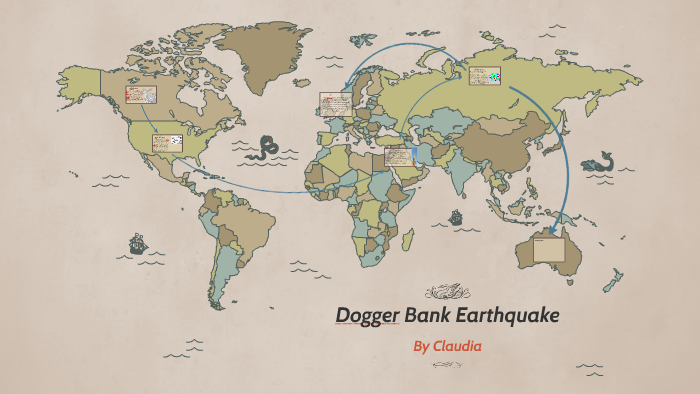 dogger bank earthquake by Tanya Nancarrow on Prezi