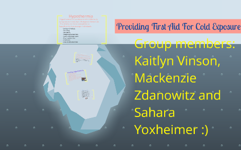 Providing First Aid For Cold Exposure by Sahara Yoxheimer