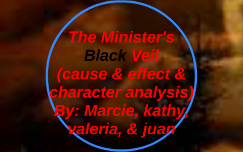 The Minister's Black Veil by kathy sanchez on Prezi