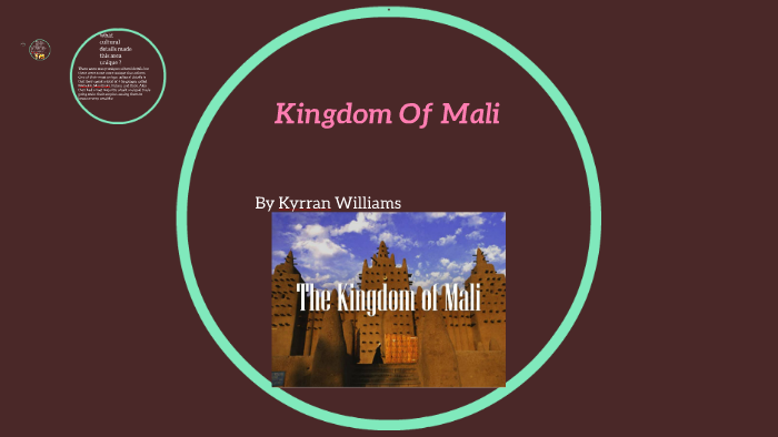 Kingdom Of Mali by kyrran williams on Prezi