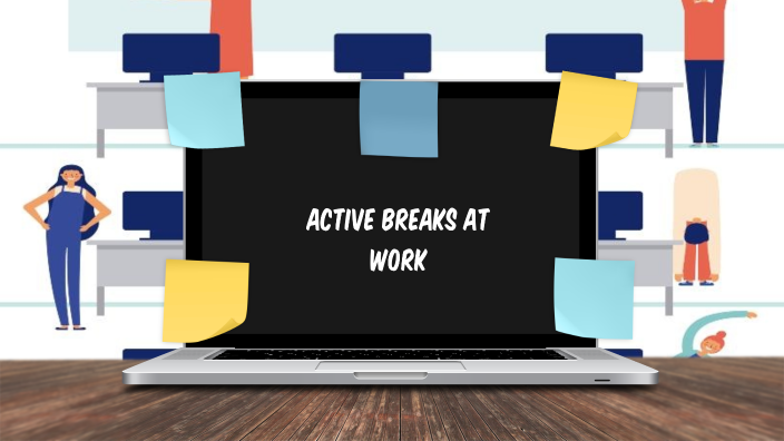 Different types of active breaks at work by Caterine Mesa Restrepo on Prezi