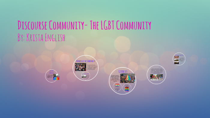 Discourse Community- The LGBT Community by Krista English on Prezi