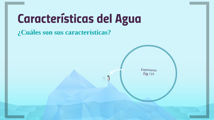 Caracteristicas del Agua by Cristopher Placencia Troncoso on Prezi