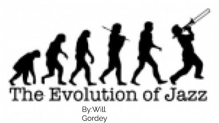 evolution of jazz by Will Gordey on Prezi
