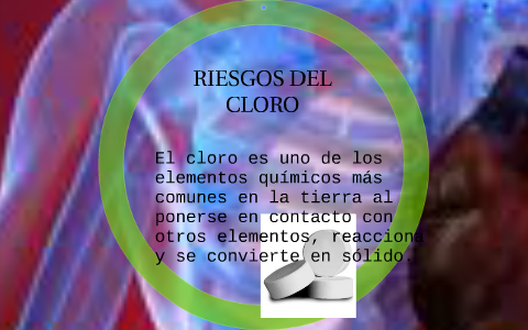 RIESGOS DEL CLORO by jonathan fallas on Prezi
