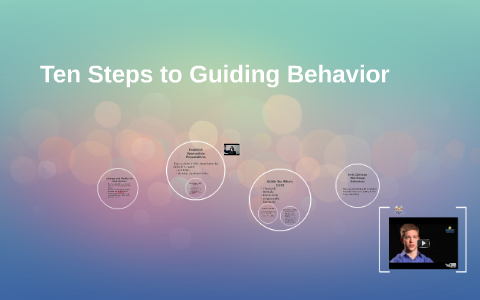 Ten Steps to Guiding Behavior by LeeAnn Rollf on Prezi