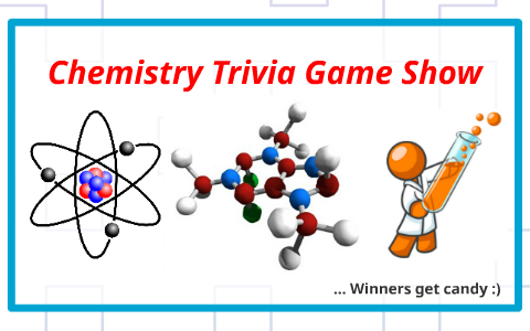 Chemistry Game Show by Tesla Carey on Prezi
