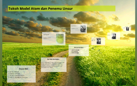 Tokoh Model Atom dan Penemu Unsur by Dwiki Primadi on Prezi