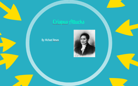 Crispus Attucks by on Prezi