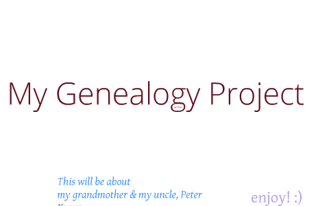 Genealogy Project by Ellie Landis on Prezi