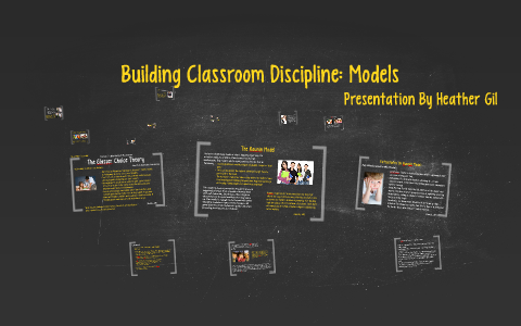 Building Classroom Discipline: Models by Heather Gil on Prezi