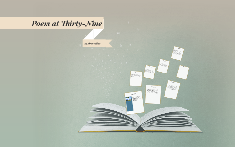 Poem at Thirty-Nine by Alice Walker by Jalin Ransom on Prezi