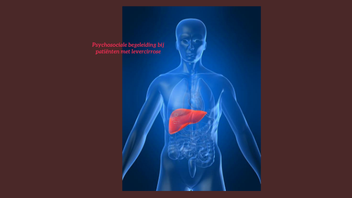 Psychosociale begeleiding bij patiënten met levercirrose by Project ...