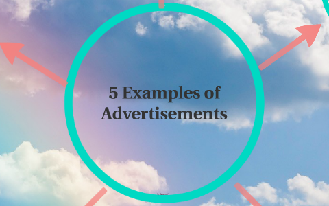 5 Examples of Advertisements by Jessica W on Prezi