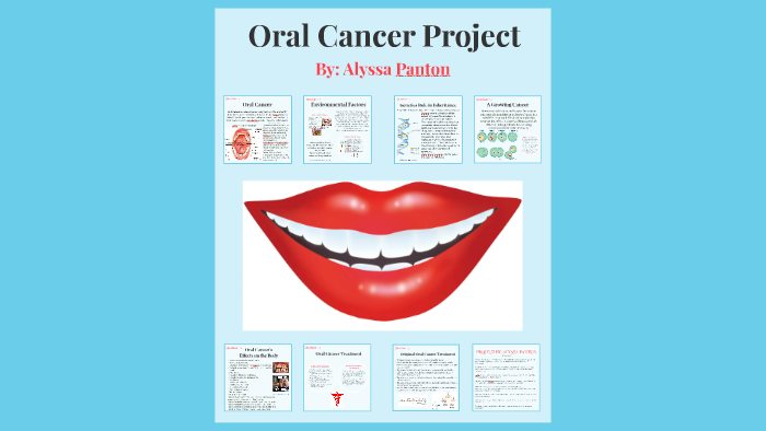Oral Cancer Project by a p on Prezi