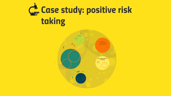 Case study: positive risk taking by AK Amo on Prezi