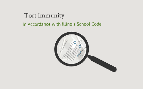 Tort Immunity in the State of Illinois by Robert Pomazak on Prezi