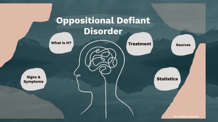 Oppositional Defiant Disorder by Charles Franchetti on Prezi