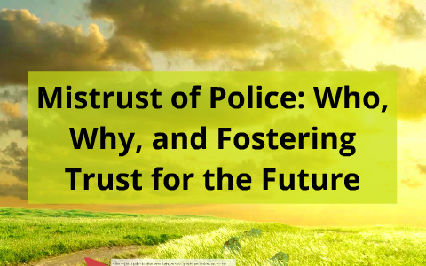 Mistrust of Police by Brianne Rachmiel on Prezi