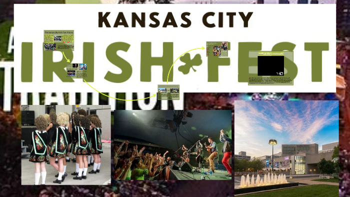 Kansas City Irish Fest by Kiah Nesbitt on Prezi