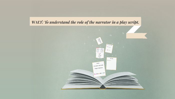 WALT: To understand the role of the narrator in a playscript by on Prezi