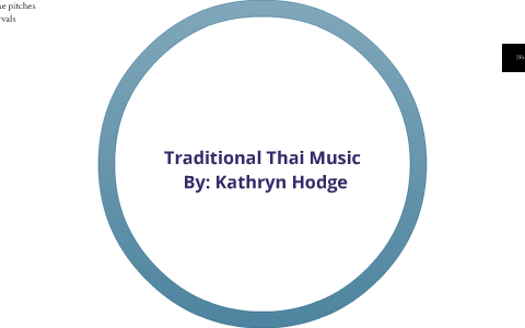 Traditional Thai Music by Kathryn Hodge on Prezi