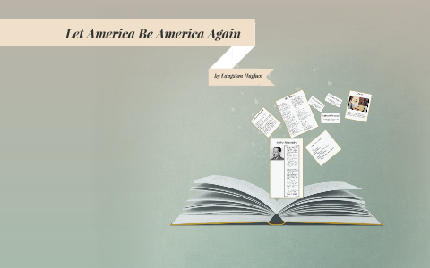 Let America Be America Again by Sarah Mete on Prezi
