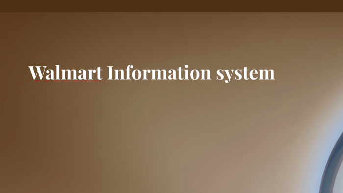 Walmart Information system by VIJAY NAIR on Prezi