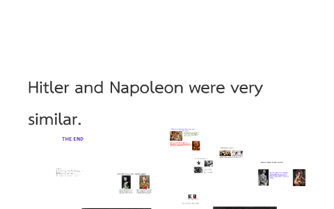 Comparison of Hitler and Napoleon by Lainey Roberts on Prezi