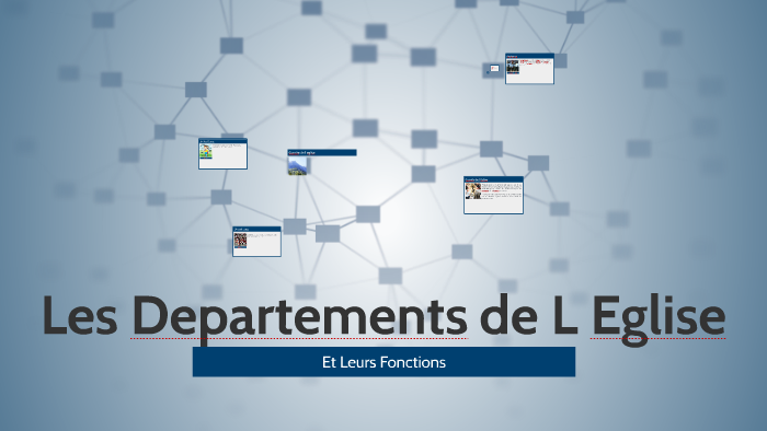 Les Departements de L Eglise by Augustin Jean Gardy Francis on Prezi