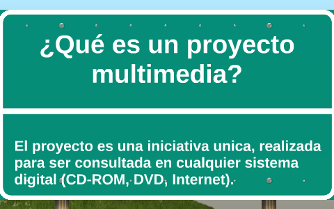 ¿Qué es un proyecto multimedia? by Emilio Mendoza Flores on Prezi