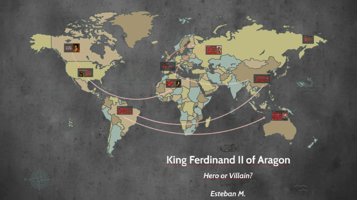 Hero or Villain: King Ferdinand by Esteban M