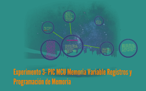 Experimento 3- PIC MCU Memoria Variable Registros y Programa by ilse ...