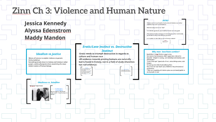 Zinn Ch 3: Violence and Human Nature by M M on Prezi