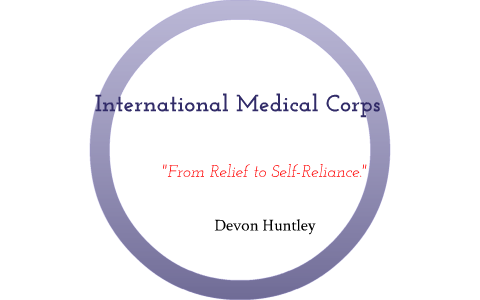 International Medical Corps by Devon Huntley on Prezi